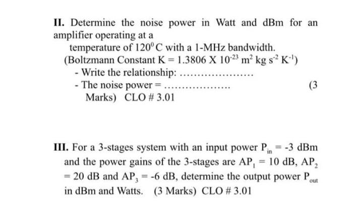 II. Determine the noise power in Watt and dBm for an | Chegg.com