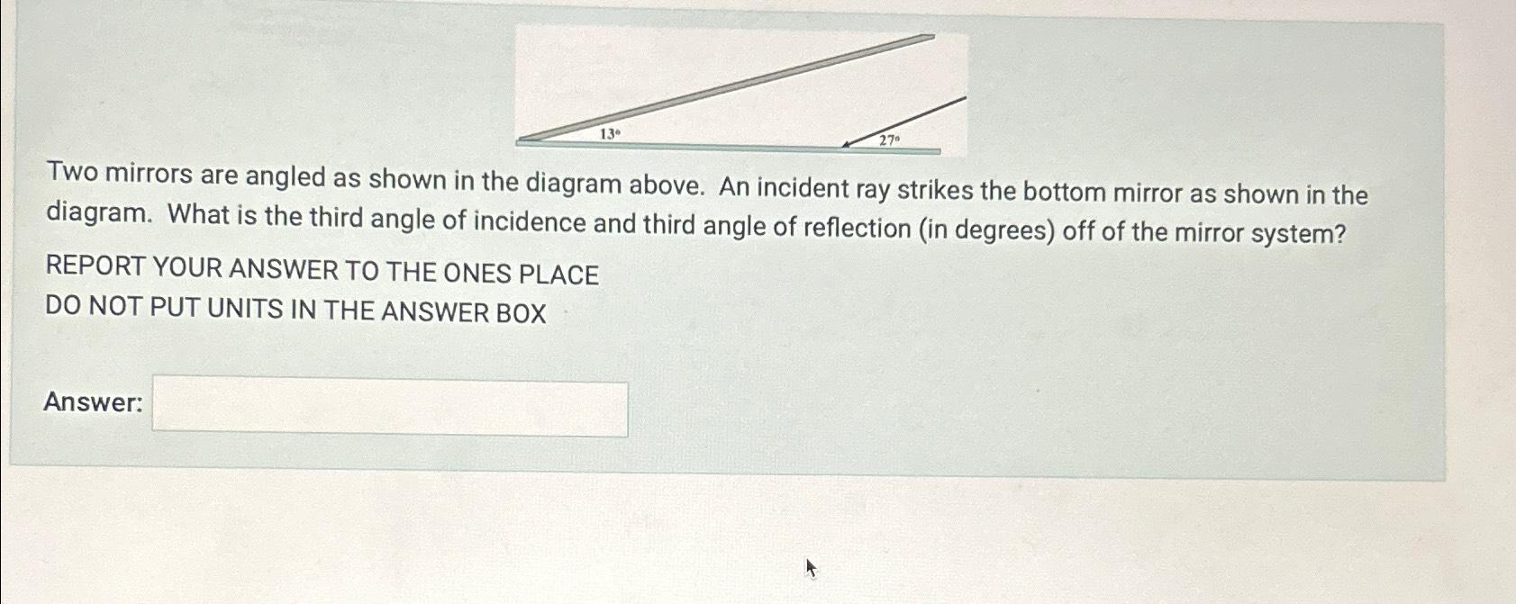 Solved Two mirrors are angled as shown in the diagram above. | Chegg.com