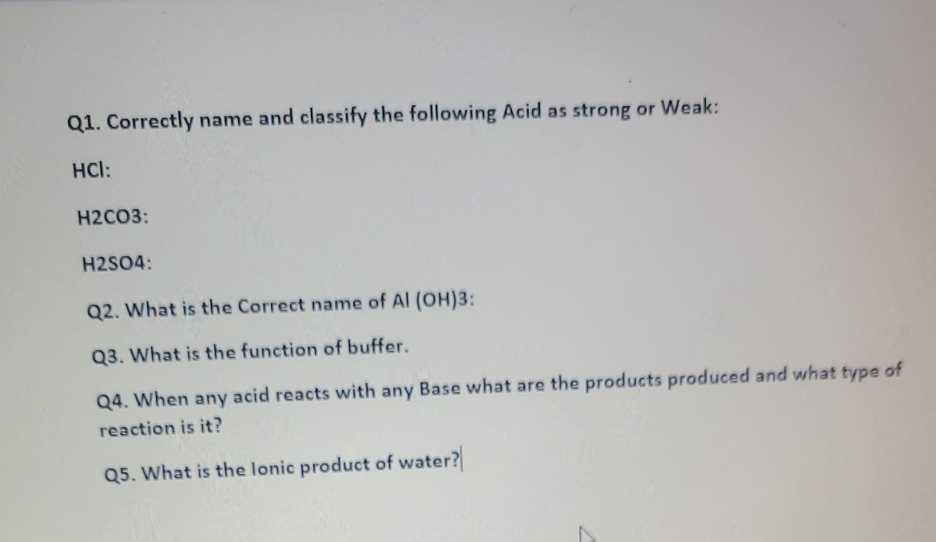 Solved Q1. Correctly name and classify the following Acid as | Chegg.com