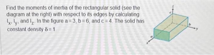 [Solved]: Find the moments of inertia of the rectangular so