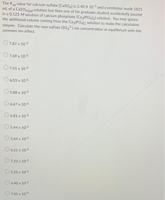 Solved The Ksp value for calcium sulfate (CaSO4) is 2.40 X | Chegg.com