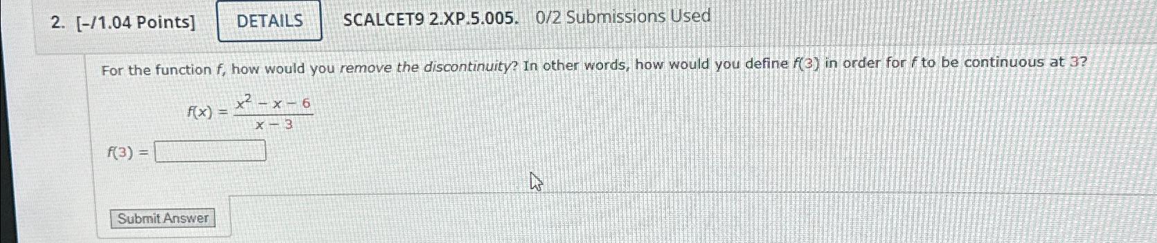 Solved [-/1.04 ﻿Points]SCALCET9 2.XP.5.005. 0/2 ﻿Submissions | Chegg.com