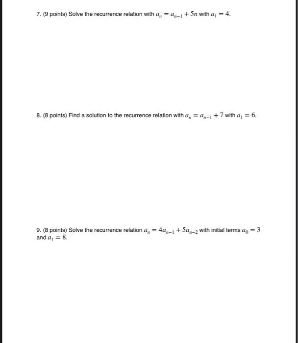 Solved 7. (9 points) Solve the recurrence relation with | Chegg.com
