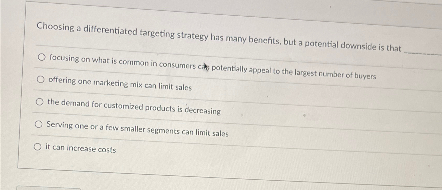 Solved Choosing a differentiated targeting strategy has many | Chegg.com