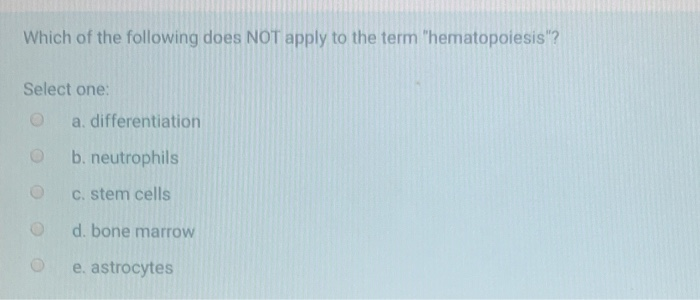 Solved Which of the following does NOT apply to the term | Chegg.com