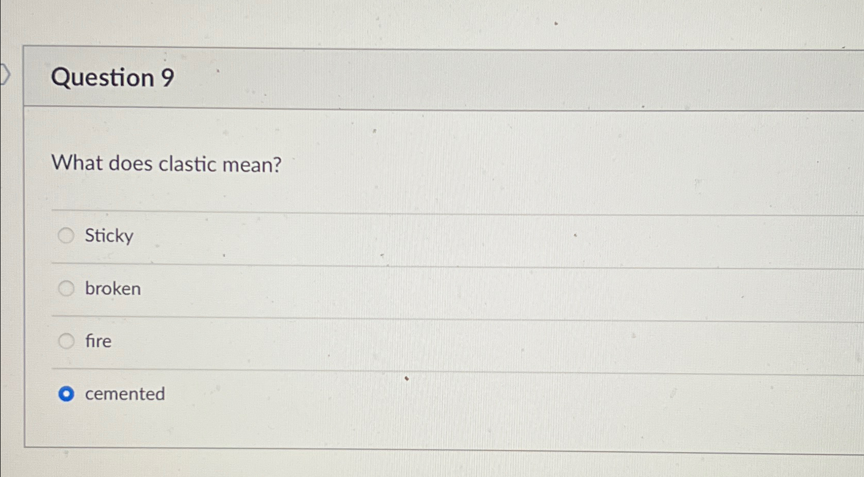 Solved Question 9What does clastic | Chegg.com Solved Question 9What does clastic | Chegg.com