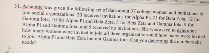 Solved 31. Ashaunte was given the following set of data | Chegg.com