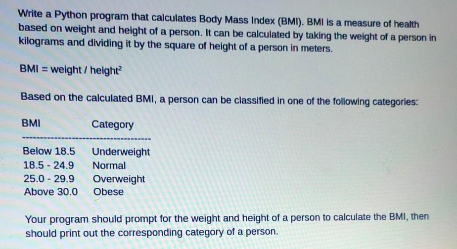 Solved Write a Python program that calculates Body Mass | Chegg.com