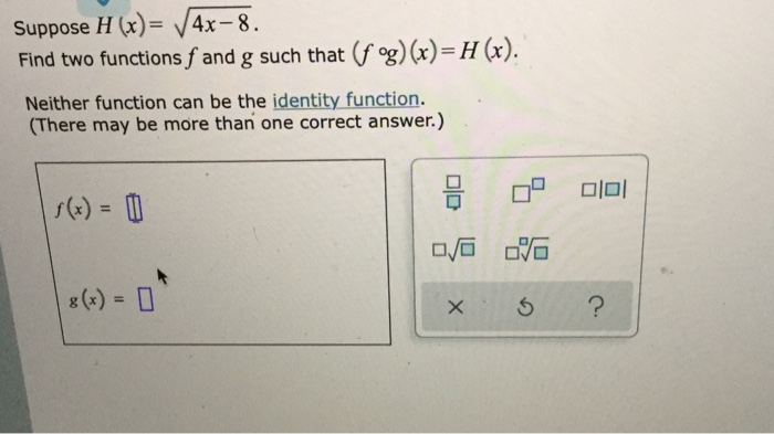 Solved Suppose H (x)= 4x-8. Find two functions f and g such | Chegg.com