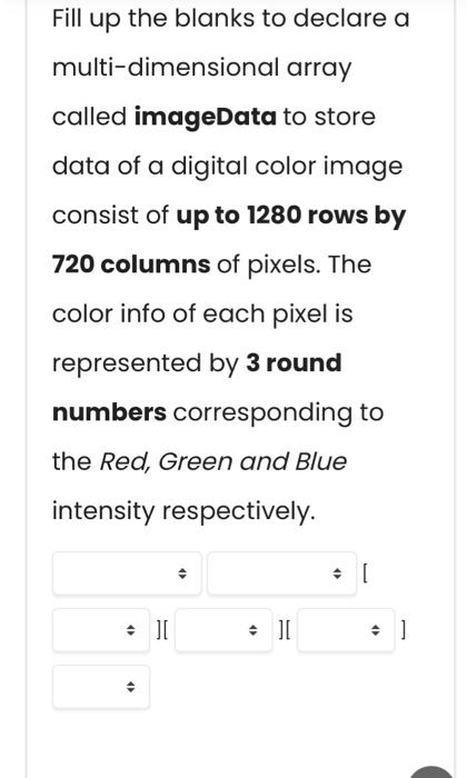 Fill up the blanks to declare a multi-dimensional | Chegg.com