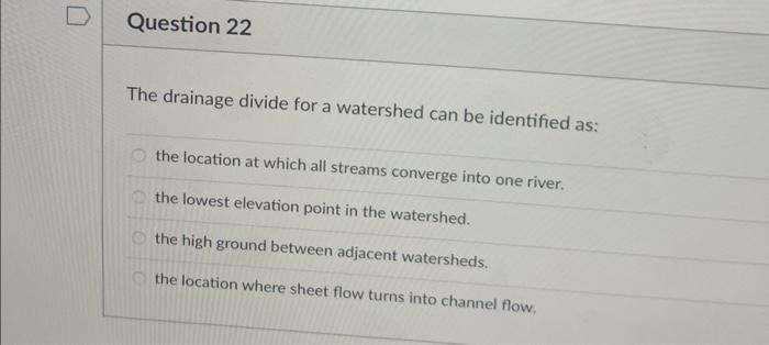 Solved The drainage divide for a watershed can be identified | Chegg.com
