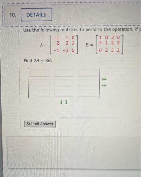 Use the following matrices to perform the operation, | Chegg.com