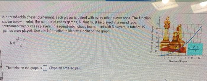 Solved In a round-robin chess tournament, each player is | Chegg.com