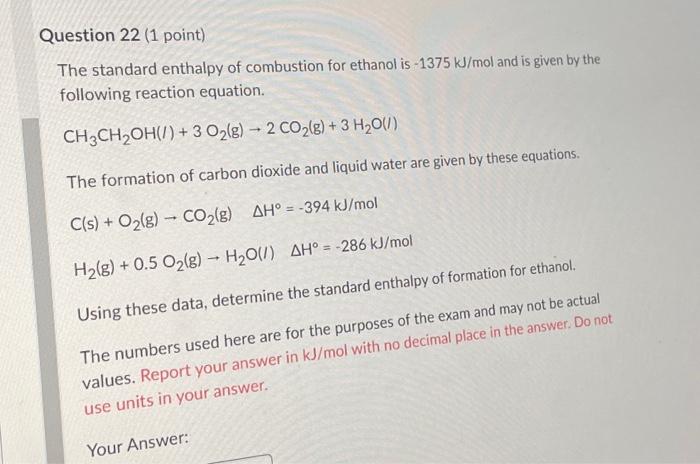 Solved The standard enthalpy of combustion for ethanol is | Chegg.com