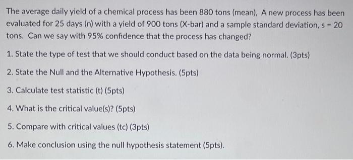 Solved The average daily yield of a chemical process has | Chegg.com