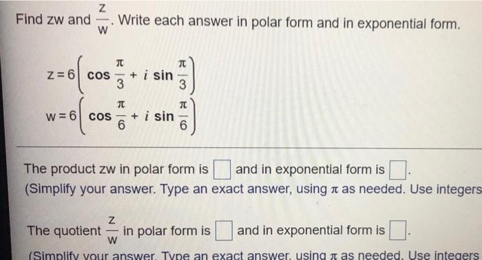Solved z Find zw and W Write each answer in polar form and | Chegg.com
