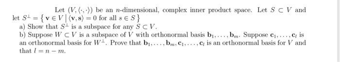 Solved Let (V, ⋅,⋅ ) be an n-dimensional, complex inner | Chegg.com