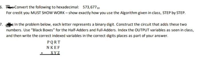 Solved -Convert the following to hexadecimal: 573,67710 For | Chegg.com