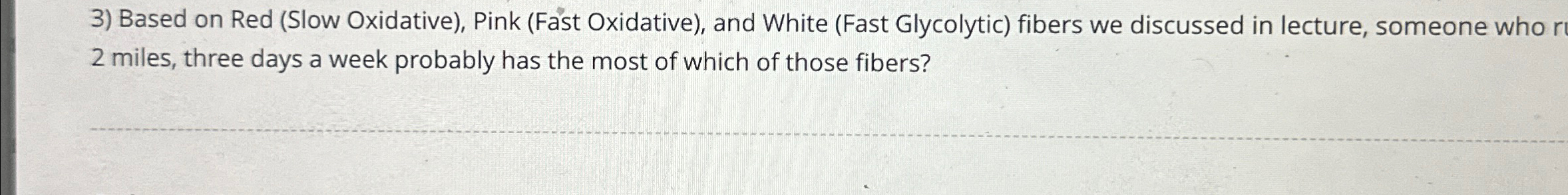 Solved Based on Red (Slow Oxidative), ﻿Pink (Fast | Chegg.com