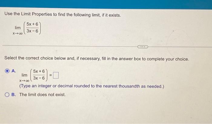 Solved Use the Limit Properties to find the following limit, | Chegg.com