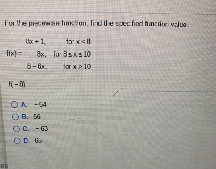 Solved For the piecewise function, find the specified | Chegg.com
