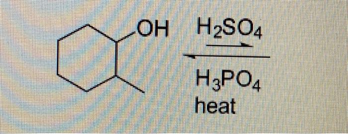 Solved OH H2SO4 H3PO4 heat | Chegg.com