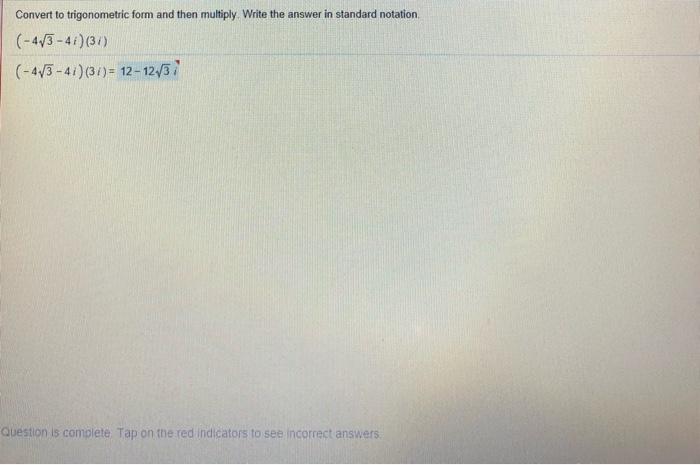 Solved Convert to trigonometric form and then multiply Write | Chegg.com