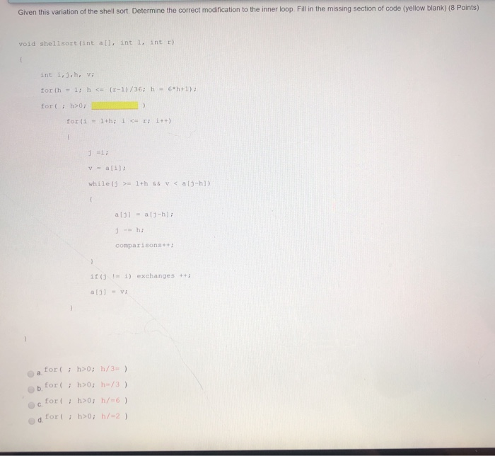 Solved Given this variation of the shell sort Determine the | Chegg.com