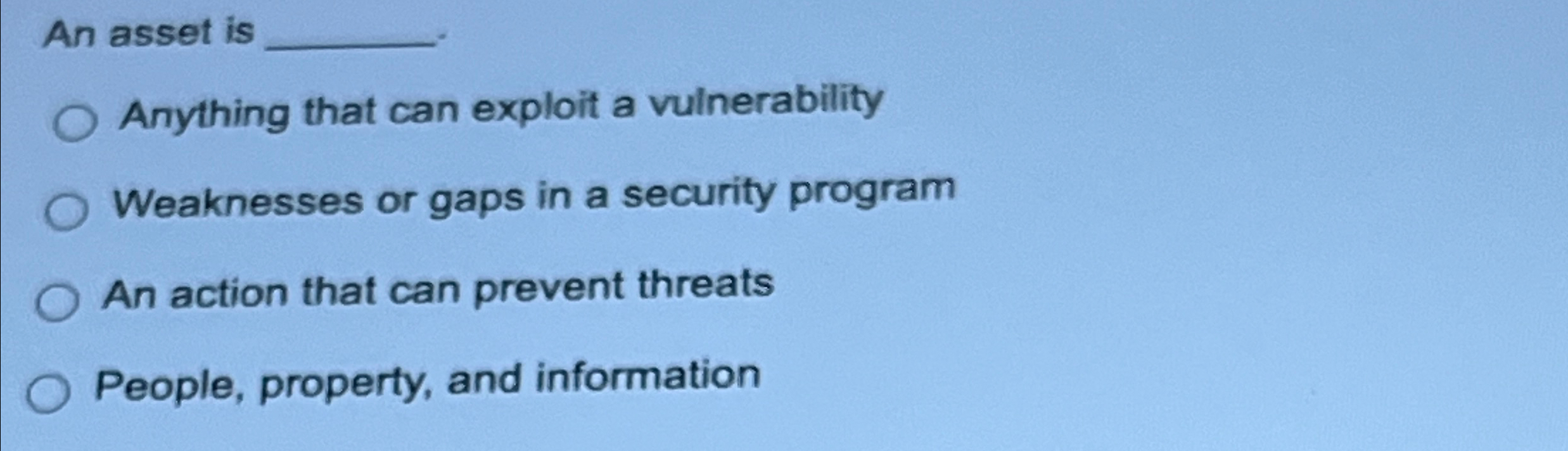 Solved An asset is q,Anything that can exploit a | Chegg.com