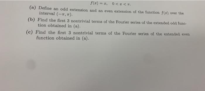 Solved 0くすくす。 (a) Define an odd extension and an even | Chegg.com