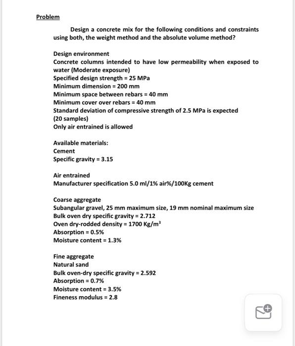 Solved Problem Design a concrete mix for the following | Chegg.com