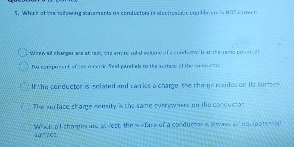 Solved 5. Which of the following statements on conductors in | Chegg.com