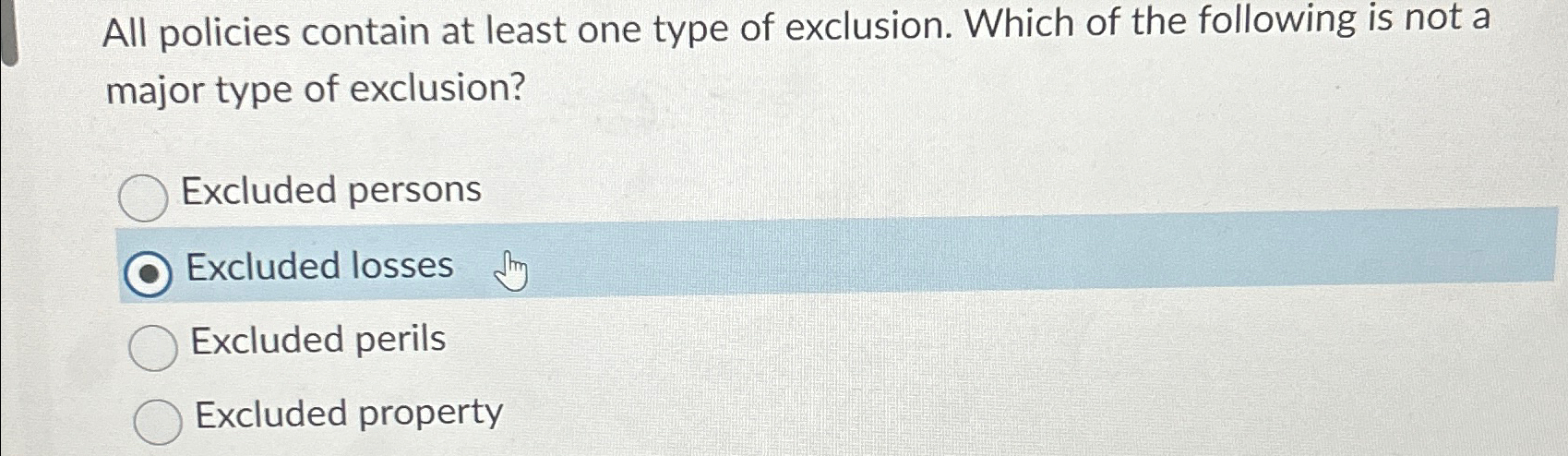 Solved All policies contain at least one type of exclusion. | Chegg.com