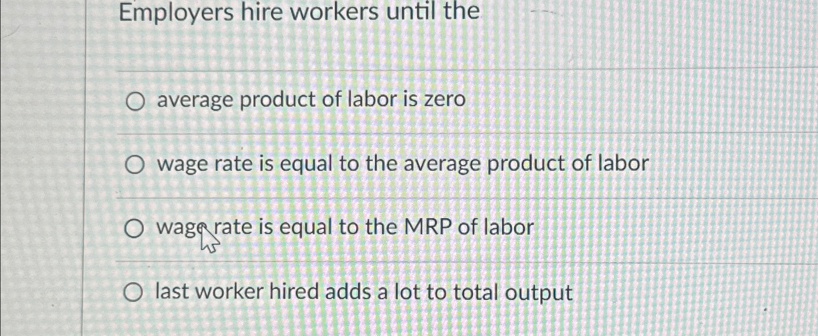 Solved Employers hire workers until theaverage product of | Chegg.com