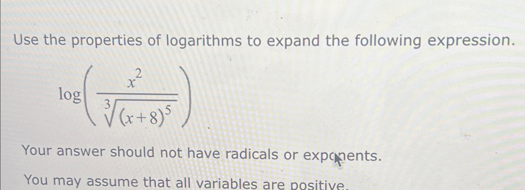 Solved Use the properties of logarithms to expand the | Chegg.com
