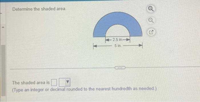 Solved Determine the shaded area. The shaded area is (Type | Chegg.com