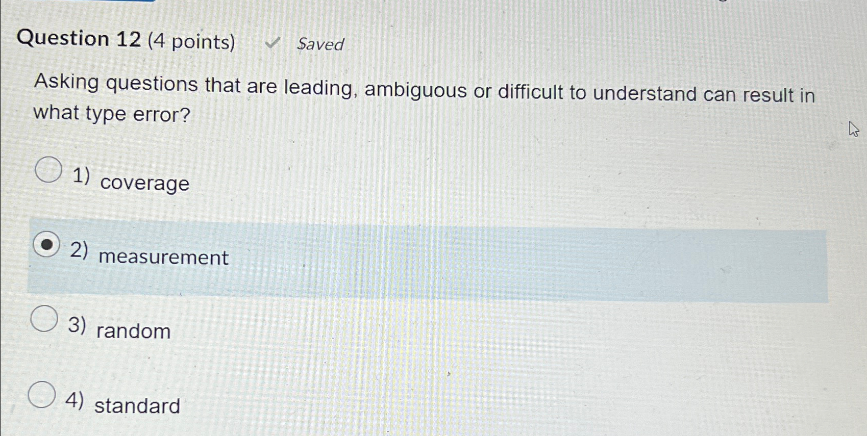 Solved Question 12 (4 ﻿points) ﻿SavedAsking questions that | Chegg.com