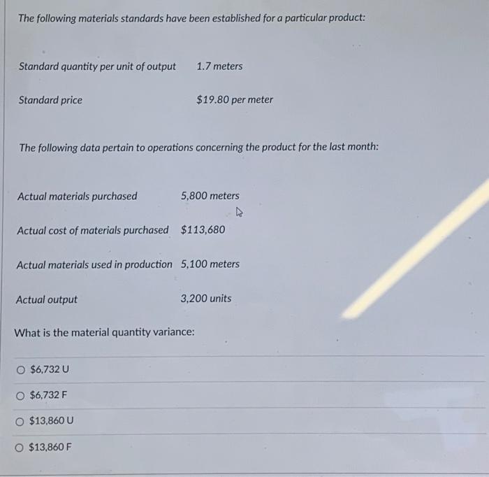 The following materials standards have been | Chegg.com