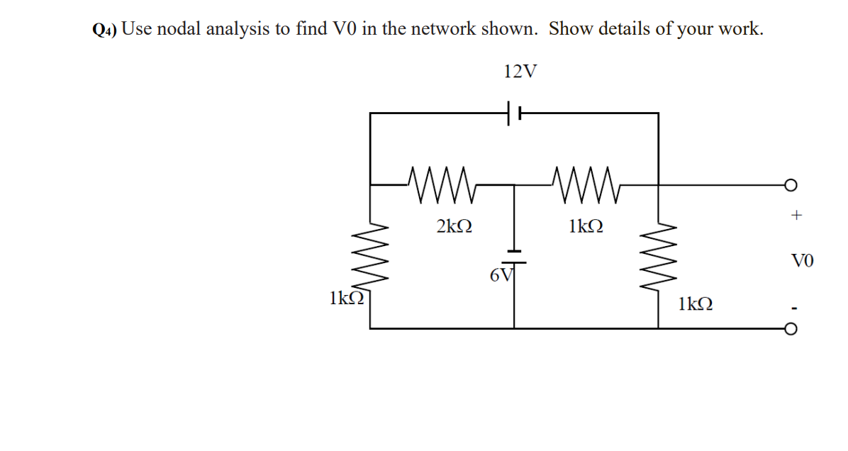 Solved Q4) ﻿Use nodal analysis to find V0 ﻿in the network | Chegg.com