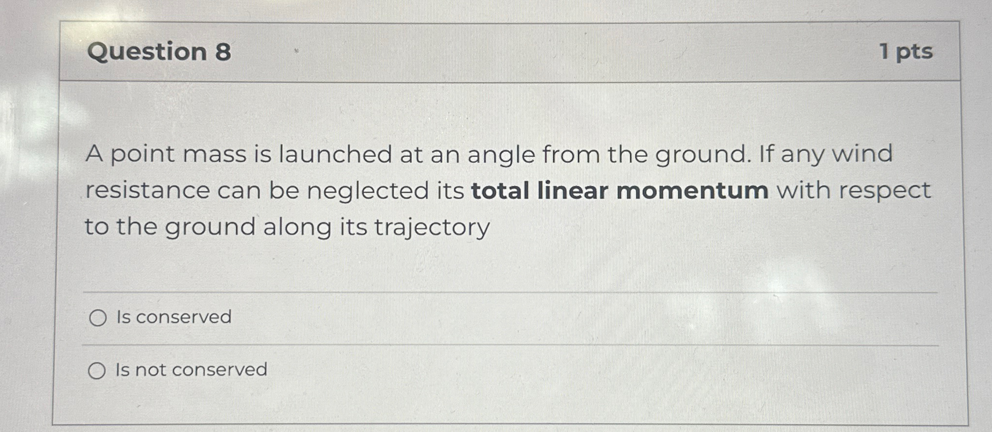 Solved Question 81 ﻿ptsA point mass is launched at an angle | Chegg.com