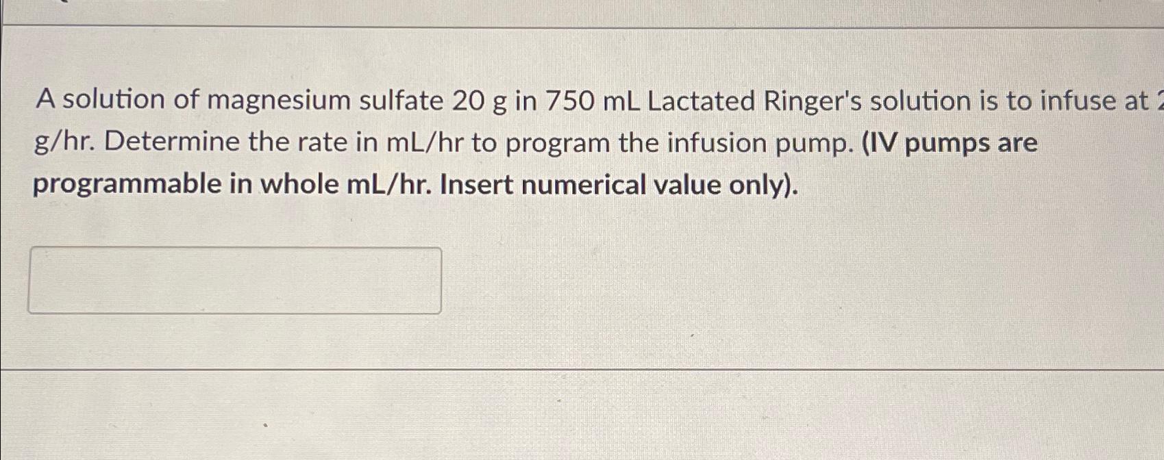 Solved A solution of magnesium sulfate 20g ﻿in 750mL | Chegg.com