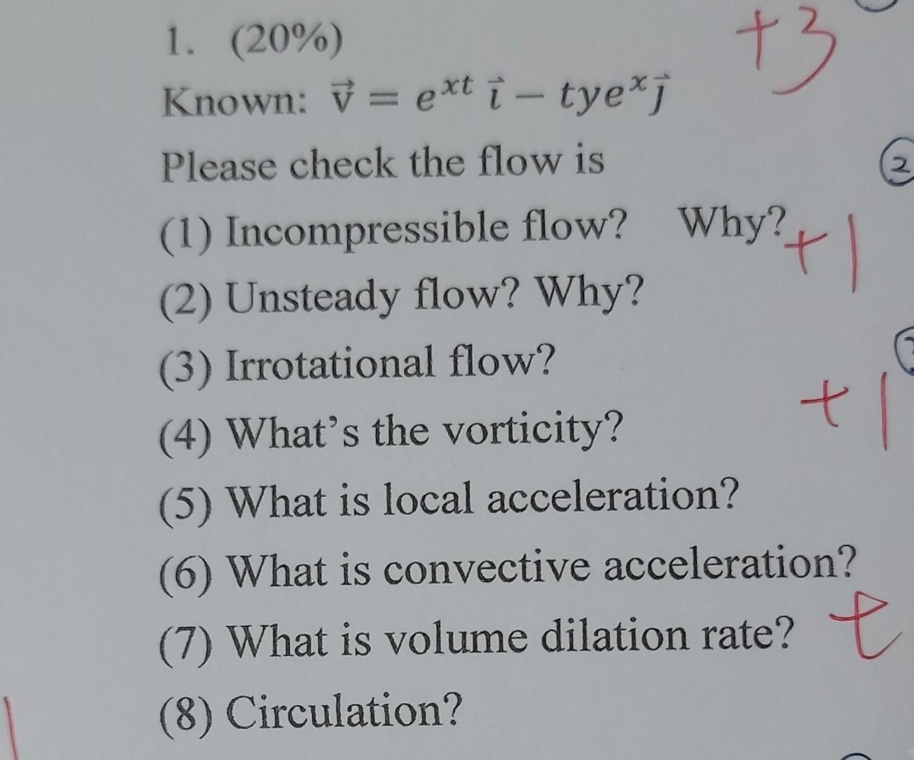 Solved 1. (20%) Known: v=ext −tyex Please check the flow is | Chegg.com