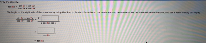Solved verify the identity tan ex- sin 9x + sin 7x COS 7x + | Chegg.com