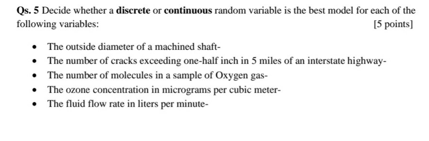 Solved Qs. 5 Decide whether a discrete or continuous random | Chegg.com