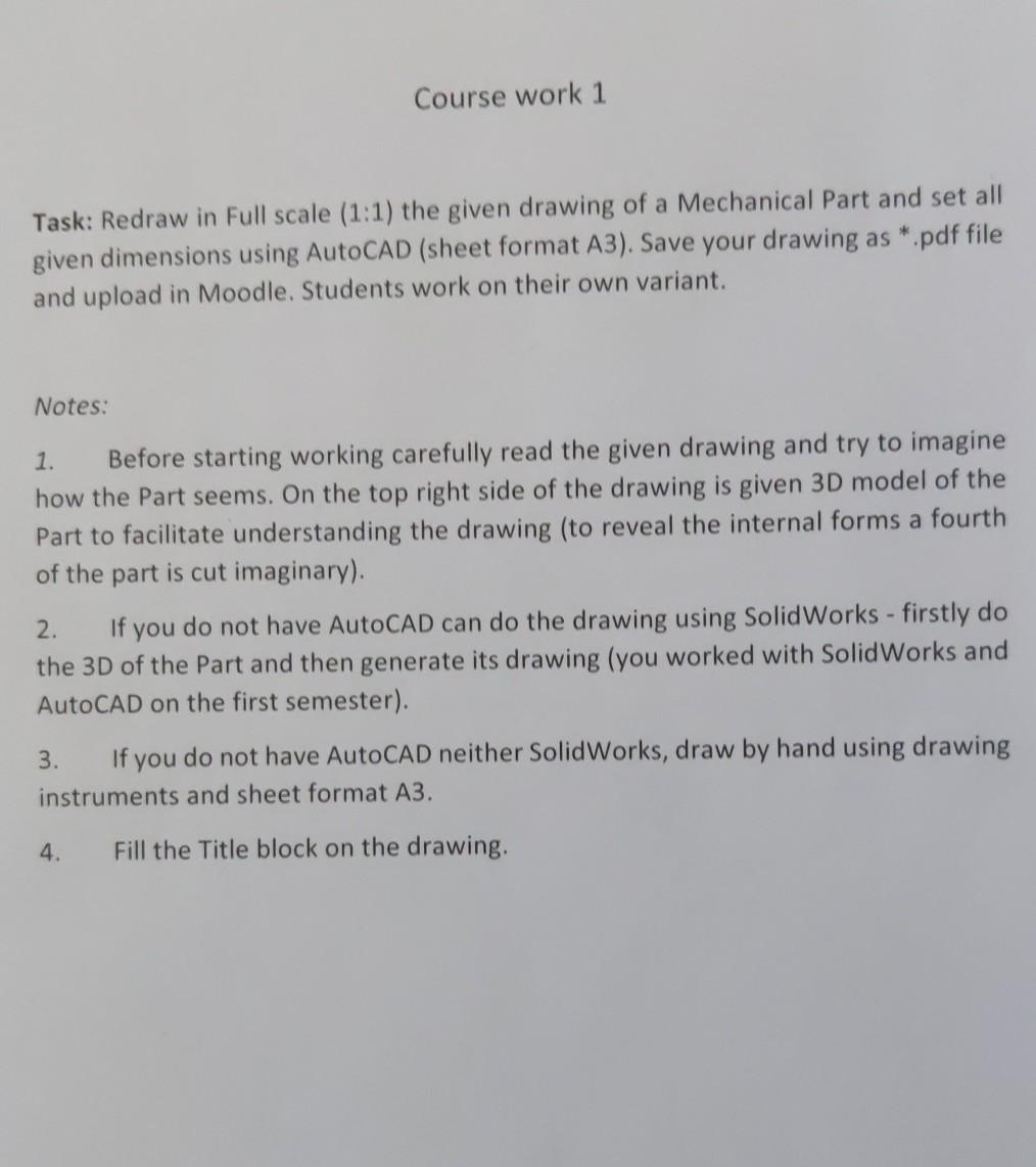 Solved Course work 1 Task: Redraw in Full scale (1:1) the | Chegg.com