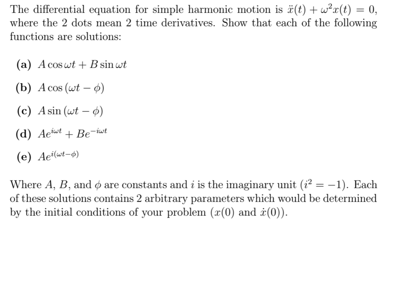 Solved The differential equation for simple harmonic motion | Chegg.com