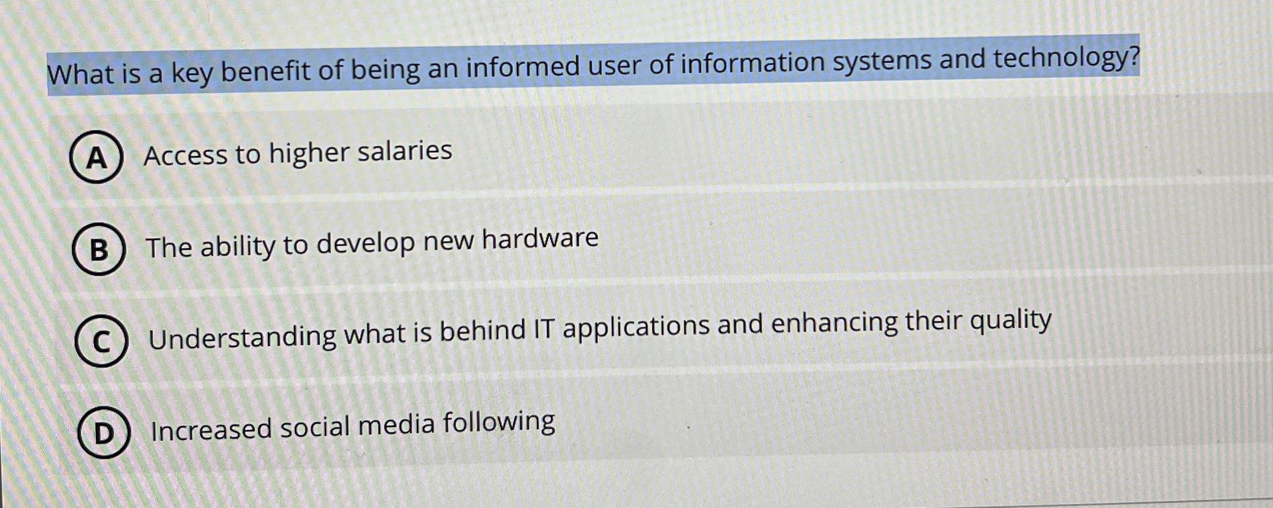 Solved What is a key benefit of being an informed user of | Chegg.com