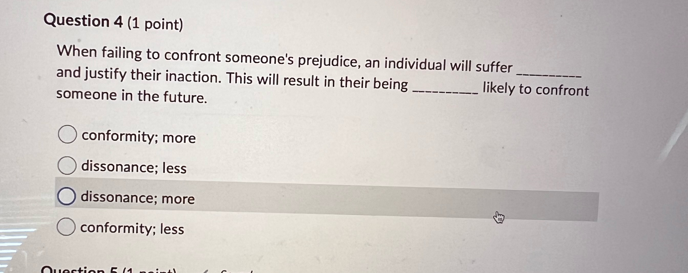 Solved Question 4 (1 ﻿point)When failing to confront | Chegg.com