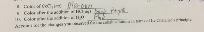 Solved 8. Color of CoCl2(aq) Maroon 9. Color after the | Chegg.com