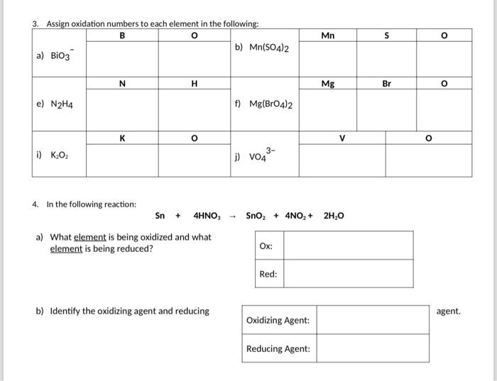 Solved 4. In the following reaction: Sn+4HNO3→SnO2+4NO2+2H2O | Chegg.com